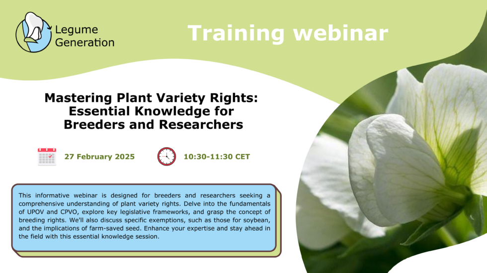 Legume Generation webinar: Mastering plant variety rights, essential knowledge for breeders and ...
